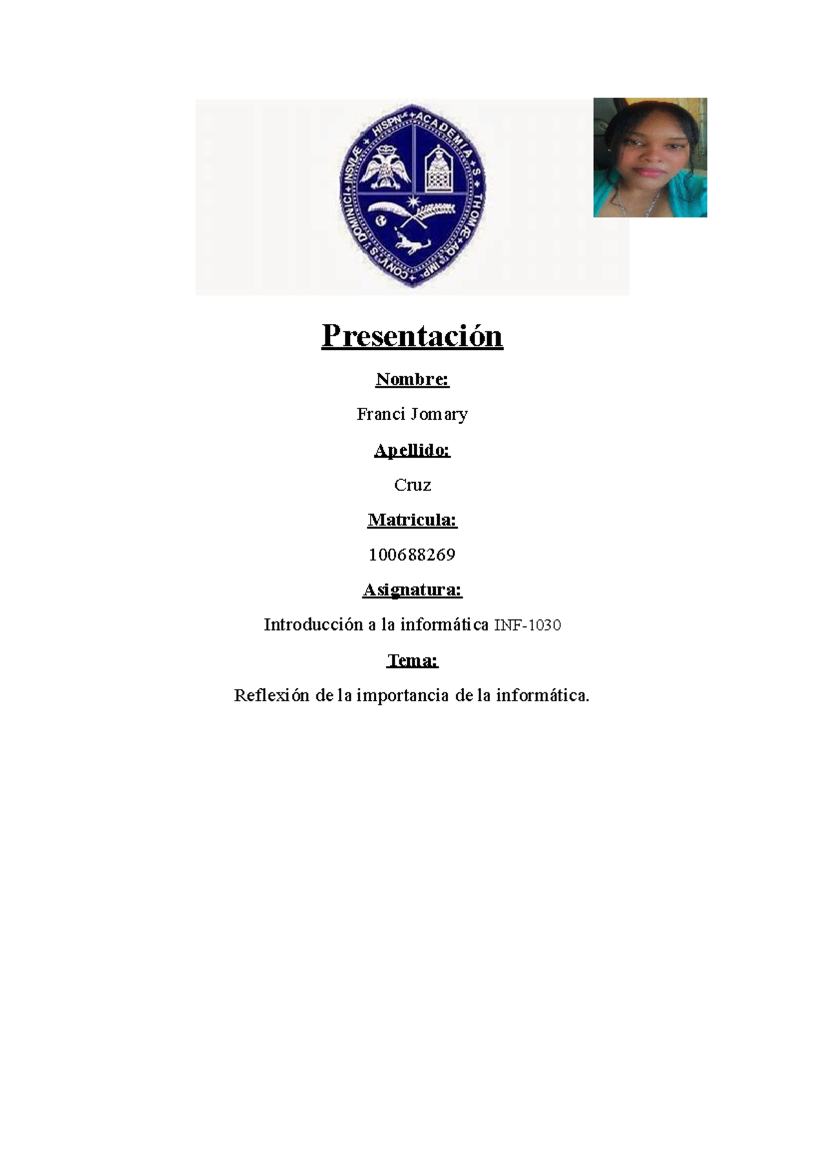 Reflexion de la importancia de la in formatica. Actividad 1 ...