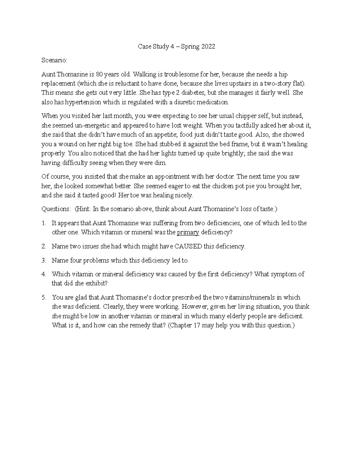 Case study number 4 - Case Study 4 – Spring 2022 Scenario: Aunt ...