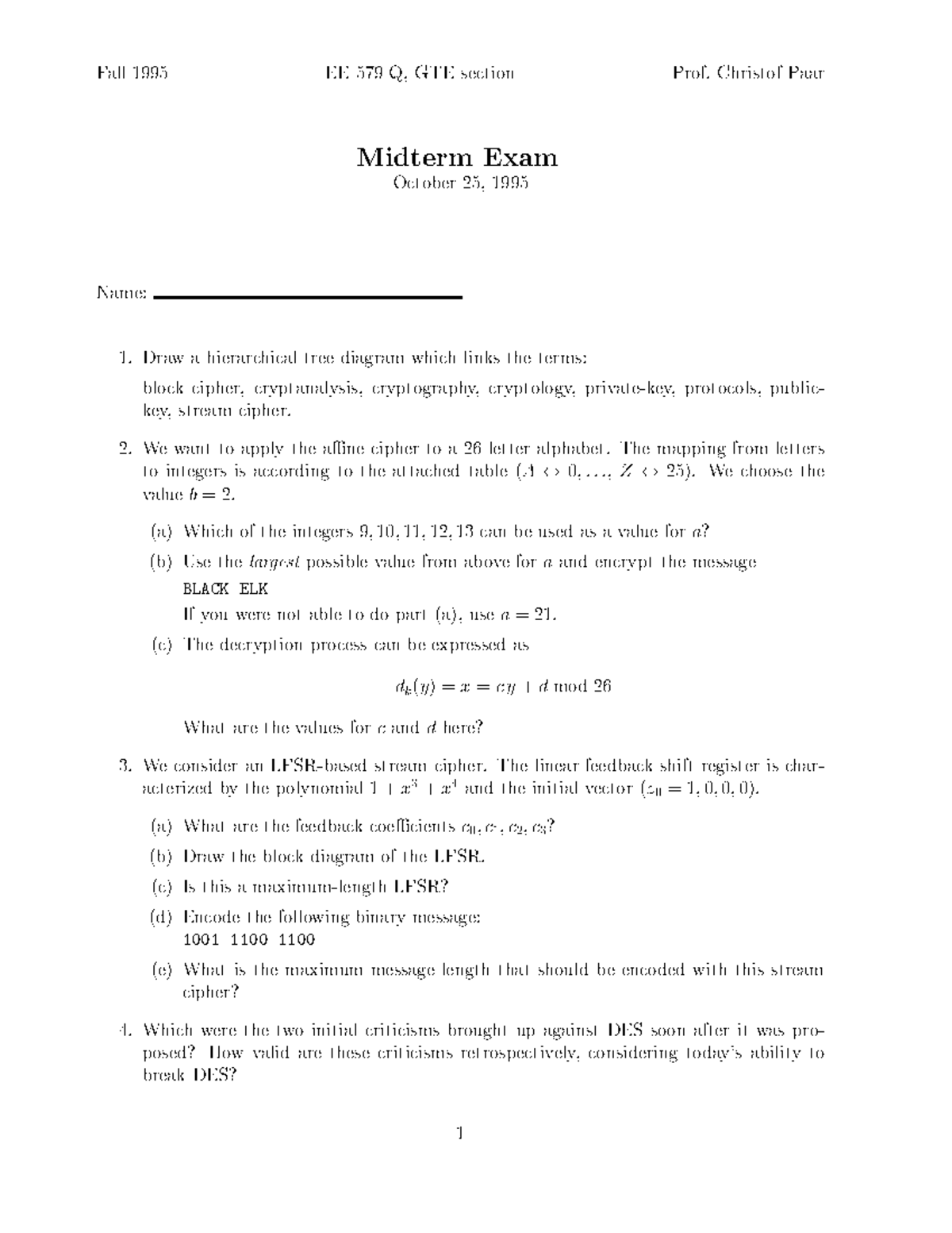 Exam1 f95 - hdrh - Fall 1995 EE 579 Q, GTE section Prof. Christof Paar Midterm Exam Octob er 25 ...