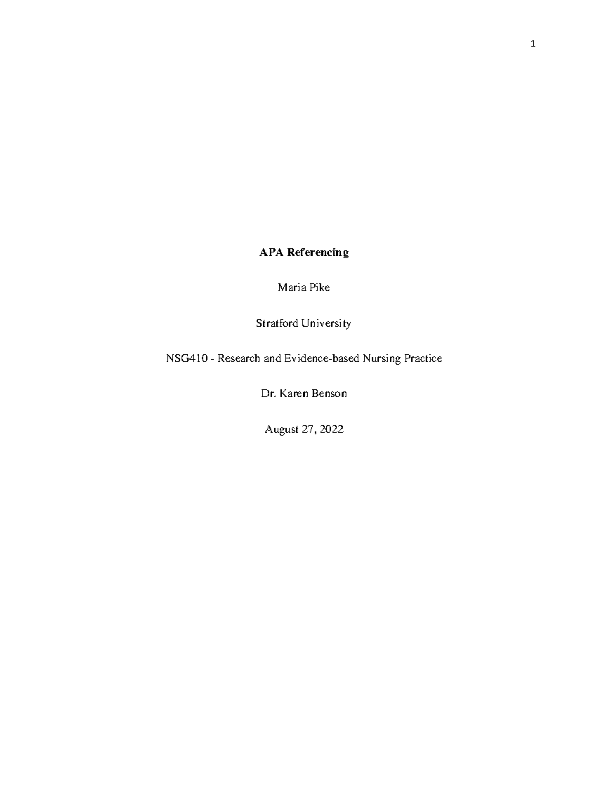 NSG410 APA Reference Assignment - 1 APA Referencing Maria Pike ...
