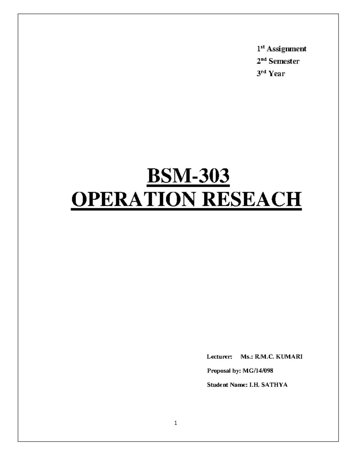 Research proposal - 1 st Assignment 2 nd Semester 3 rd Year BSM- OPERATION RESEACH Lecturer: Ms ...