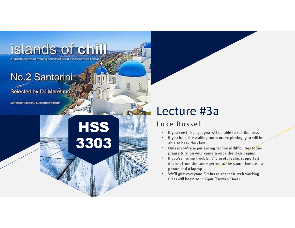 HSS 3332 - Lecture 3a - 23WN - HSS 3303 Lecture #3a L u ke R u s s e l ...