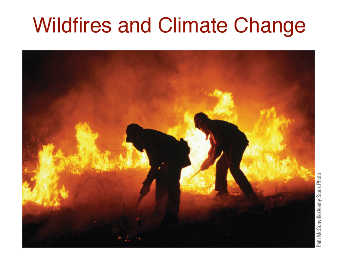 2GG3 Lecture 31 Wildfires and Climate Change F22 - Wildfires and ...