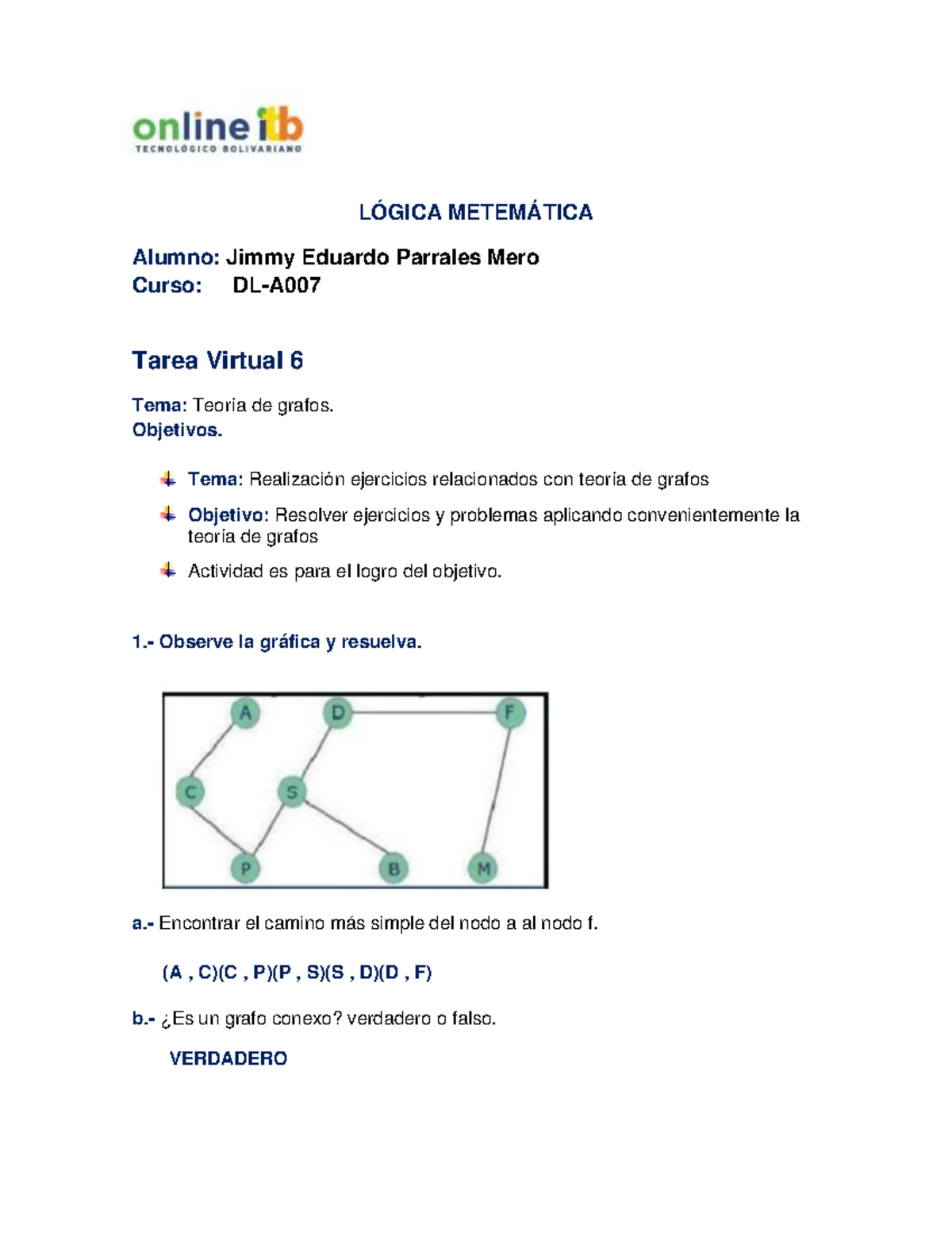 Tarea virtual 2 matemática lógica matemática validación de contraseña - import hashlib def - Studocu