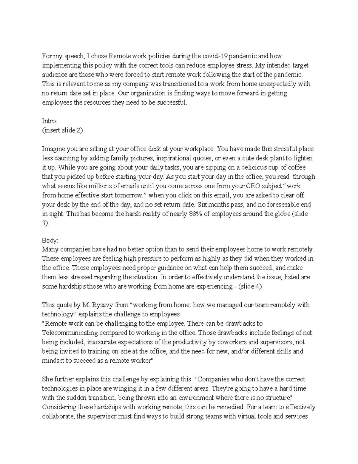 COM 213 full speech project submission - For my speech, I chose Remote ...