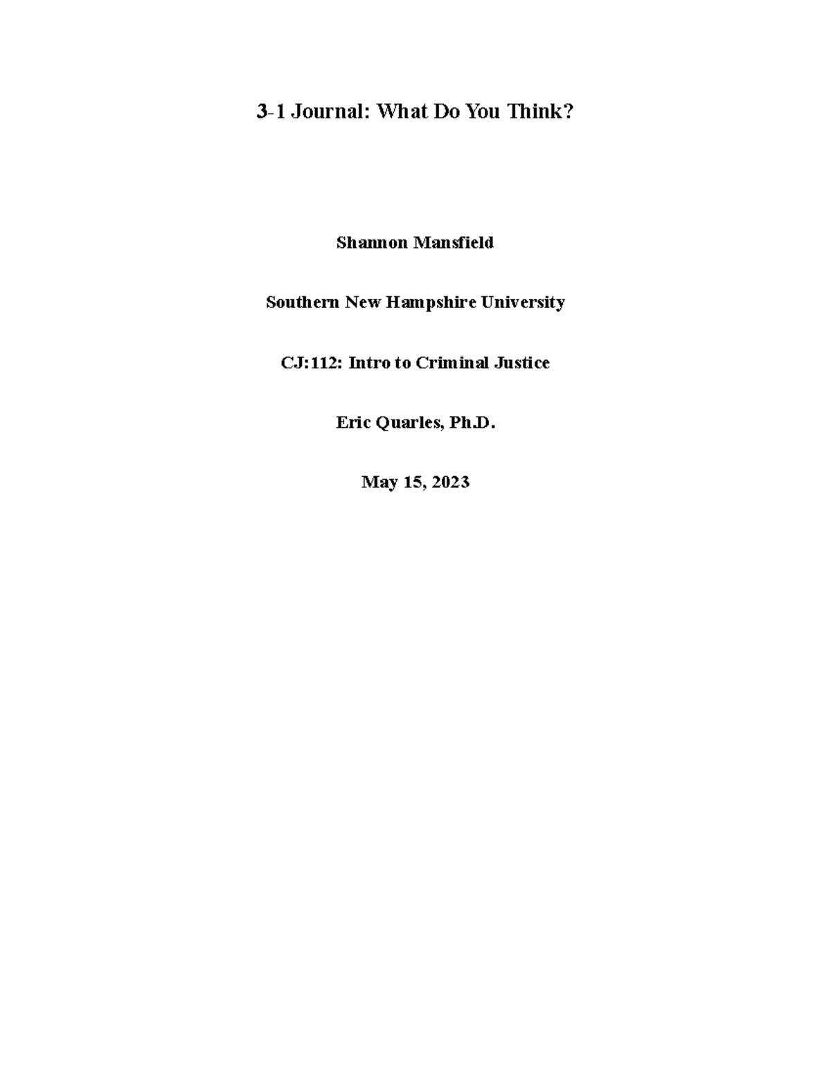 Module Three Journal CJ - 3-1 Journal: What Do You Think? Shannon ...