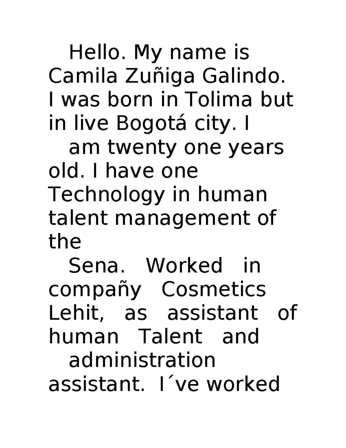 Task 2 – My wonderful dreams - Hello. My name is Camila Zuñiga Galindo. I was born in Tolima but ...