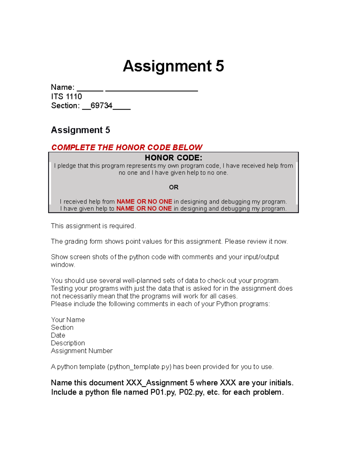 Assignment 5 - OR I received help from NAME OR NO ONE in designing and ...