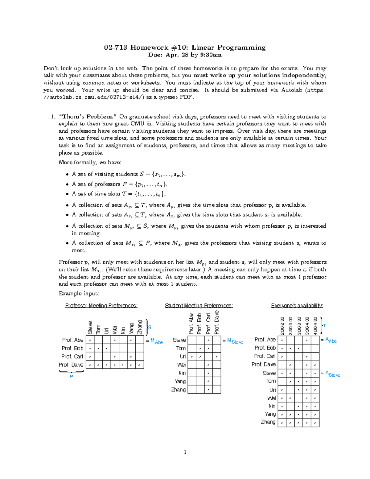Hw10 - nothing here - 02-713 Homework #10: Linear Programming Due: Apr. 28 by 9:30am Don’t look ...