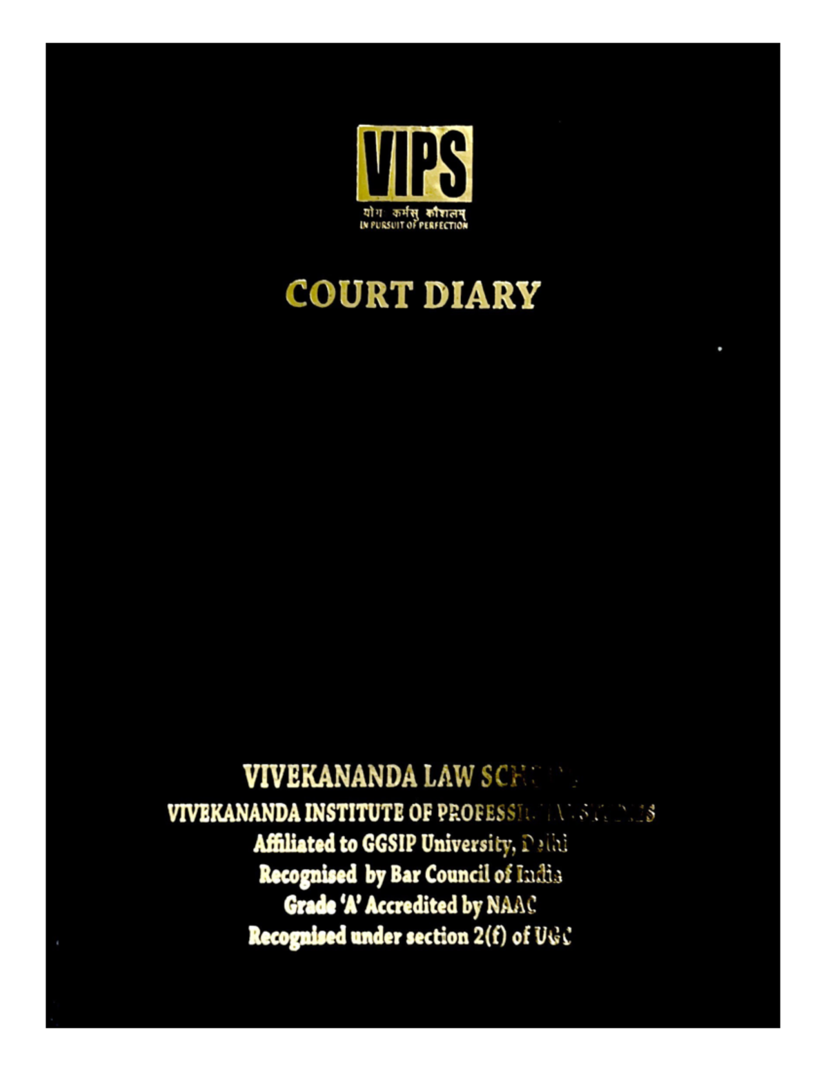 Internship Diary 5TH SEM - VIPS IN PURSUIT OF PERFECTION COURT DIARY ...