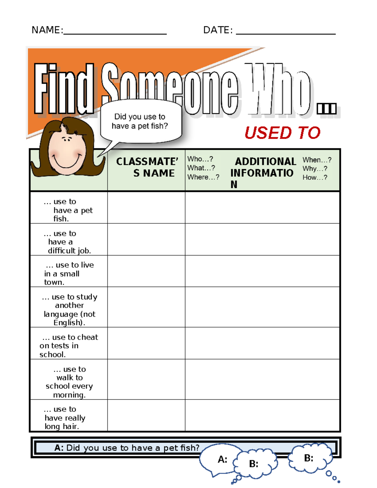 6 Speaking USED TO FIND Someone - USED TO NAME: DATE: CLASSMATE’ S NAME ...