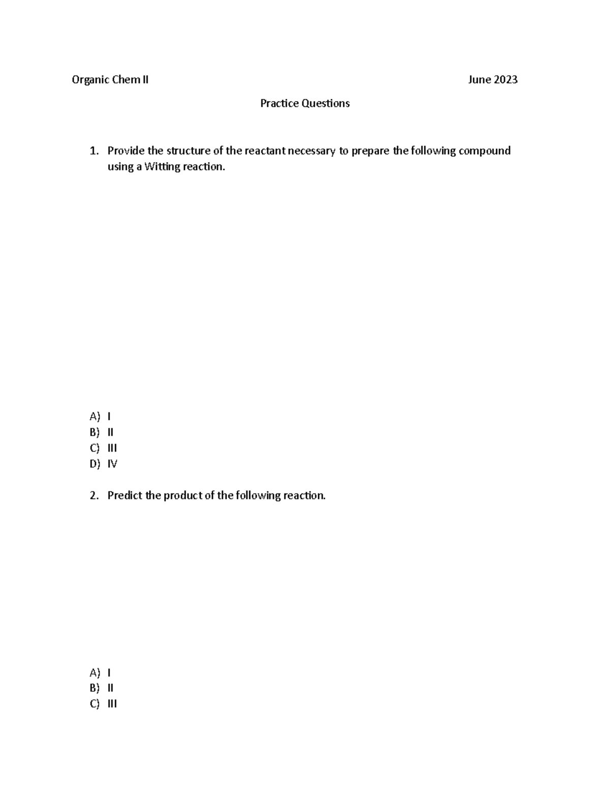 OC2 Practice Questions 2 - CHEM 160:314 - Organic Chem II June 2023 ...