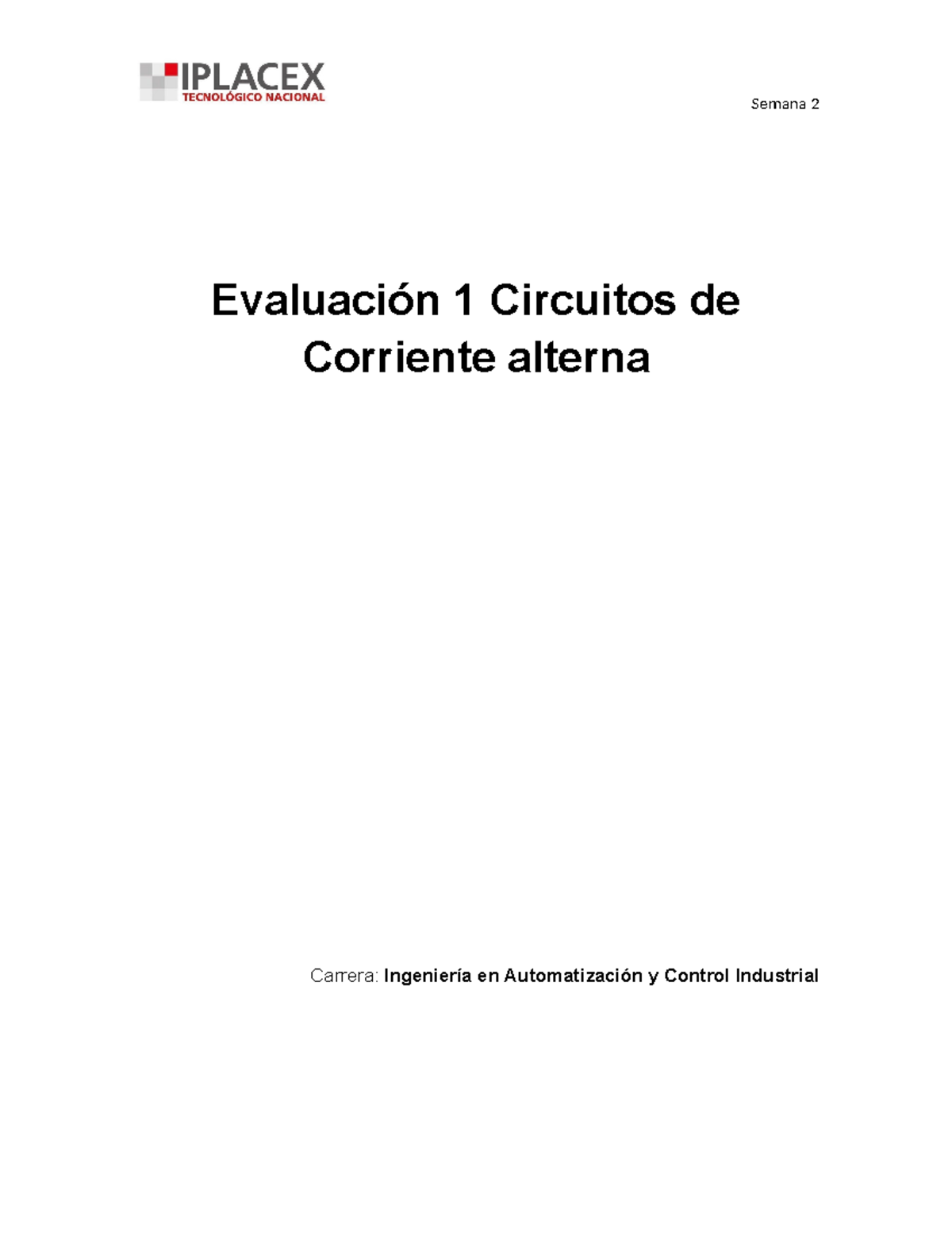 Evaluación numero 2 - Evaluación 1 Circuitos de Corriente alterna ...