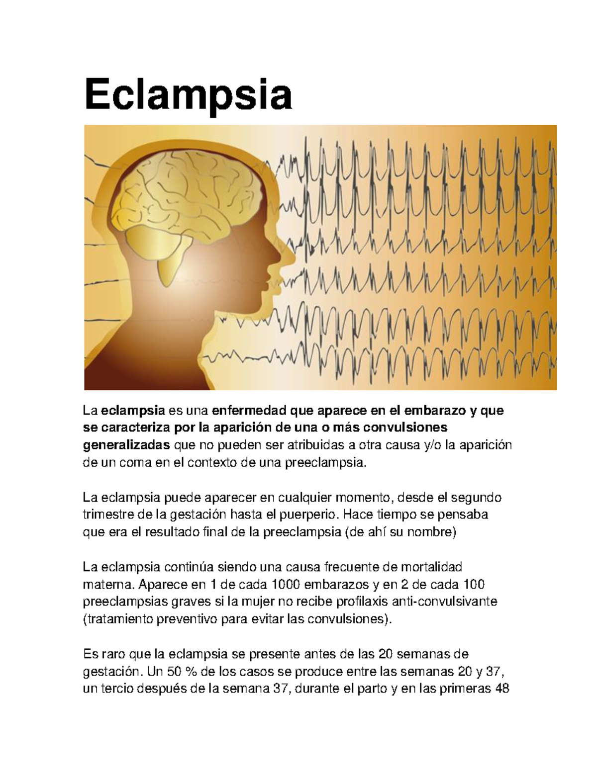 Eclampsia y Preeclampsia - Eclampsia La eclampsia es una enfermedad que ...