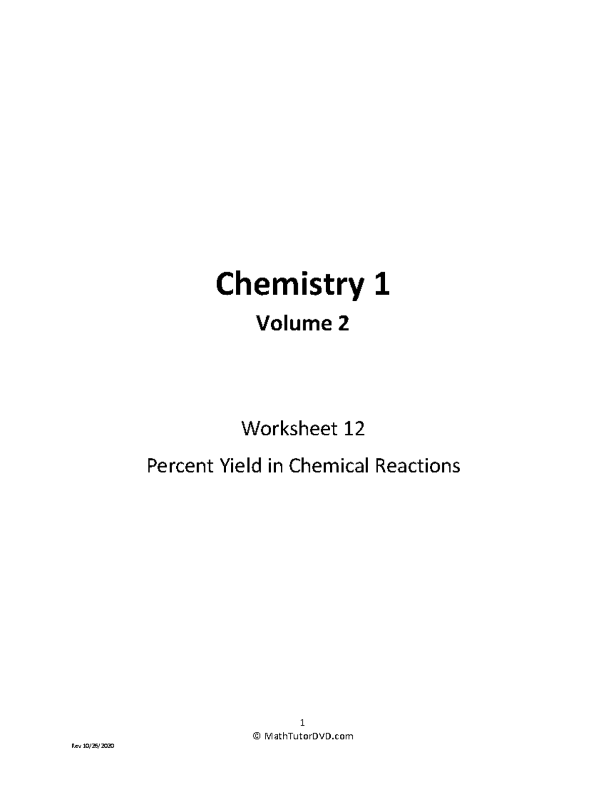 Percent yield - expression worksheet - 1 © MathTutorDVD Chemistry 1 ...
