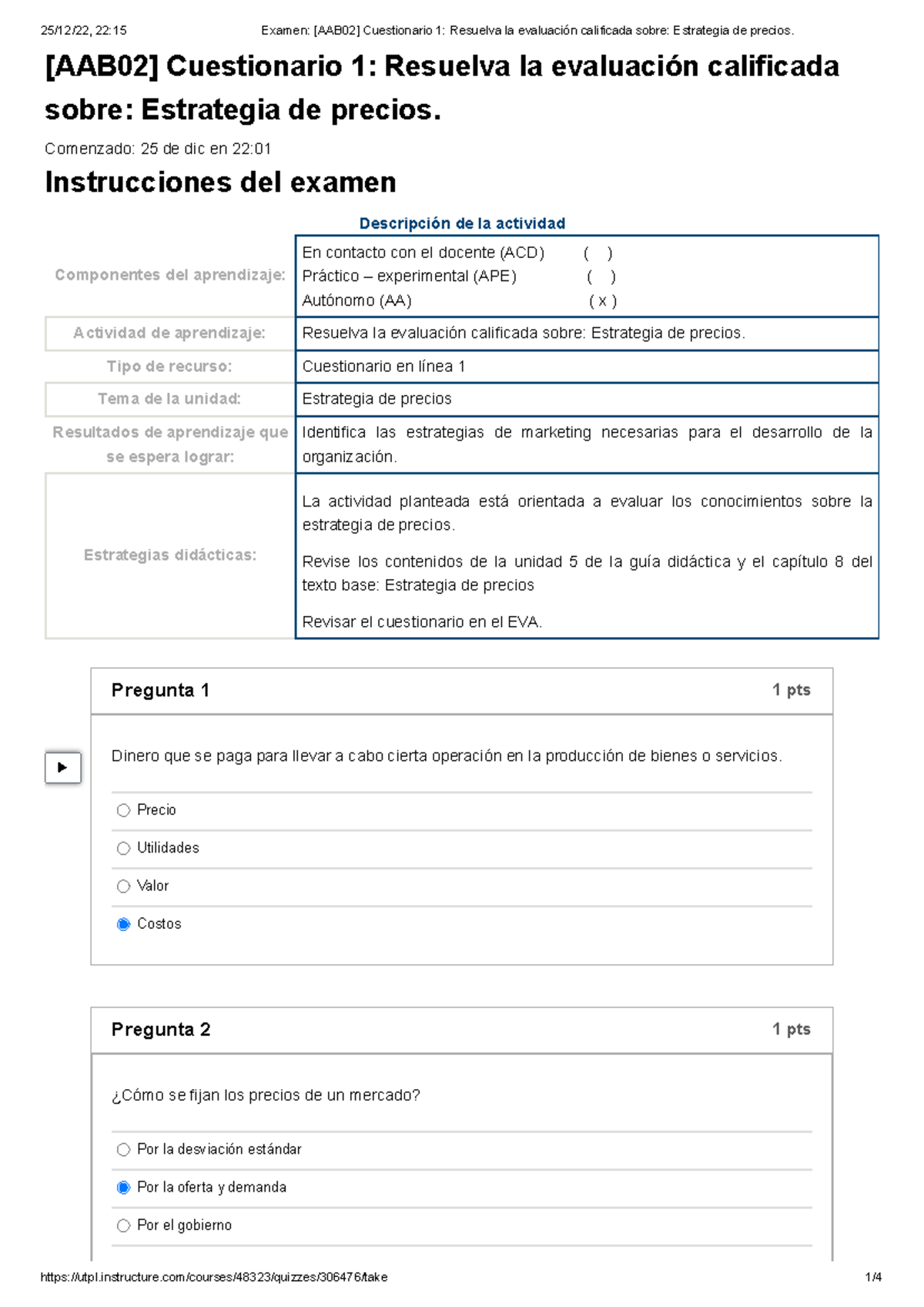 Examen [AAB02] Cuestionario 1 Resuelva la evaluación calificada sobre Estrategia de precios ...