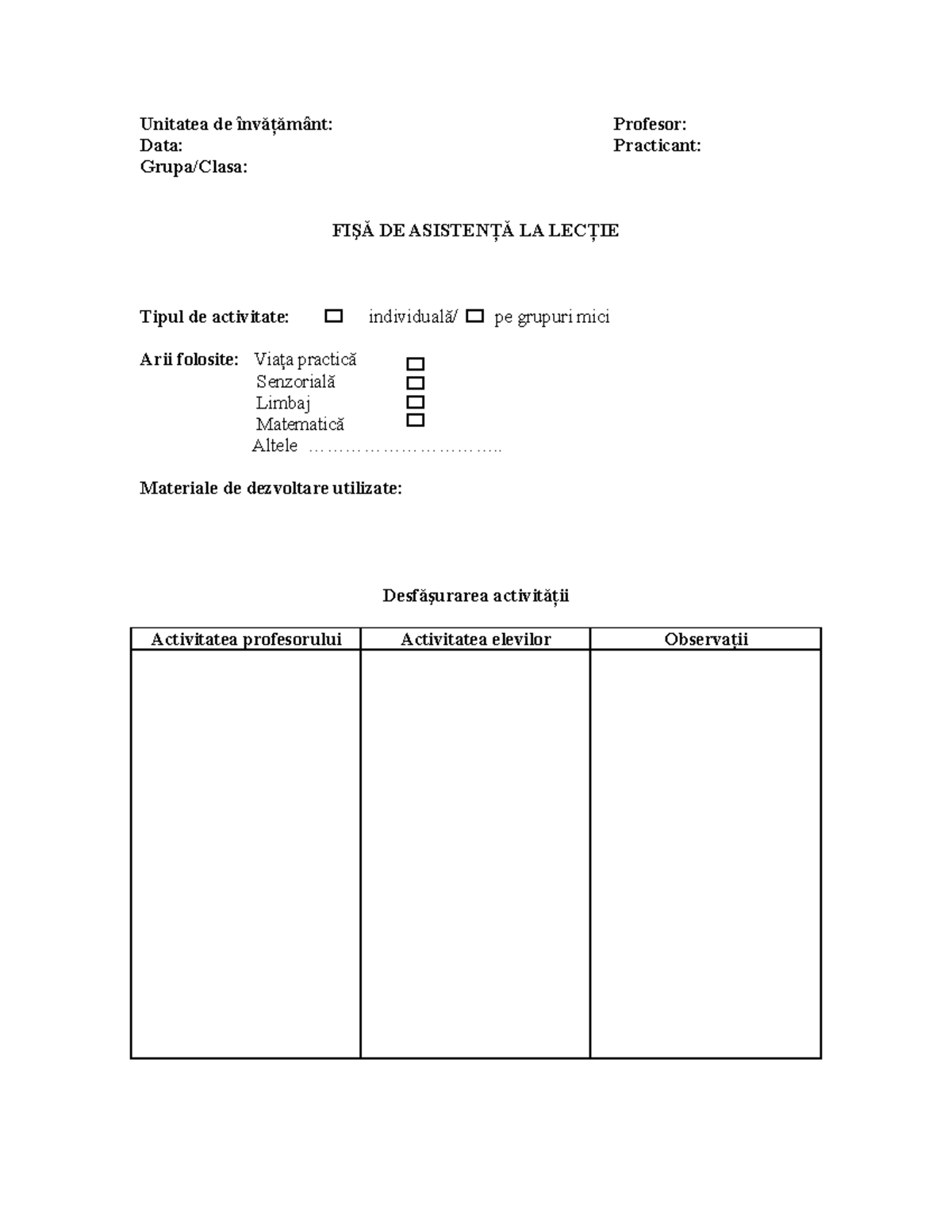 Fisa de asistenta montessori - Unitatea de învăţământ: Profesor: Data ...