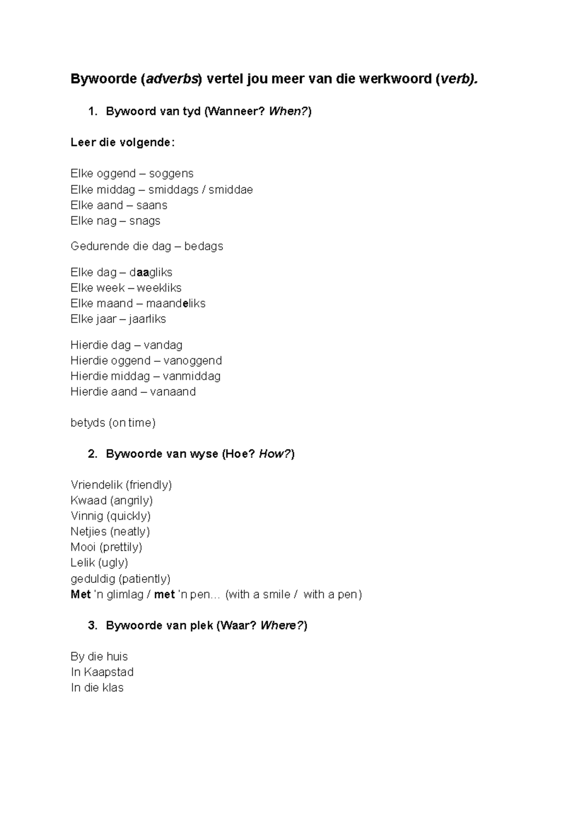 Bywoorde adverbs - hgkgjkkj/nn/ - Bywoorde ( adverbs ) vertel jou meer ...