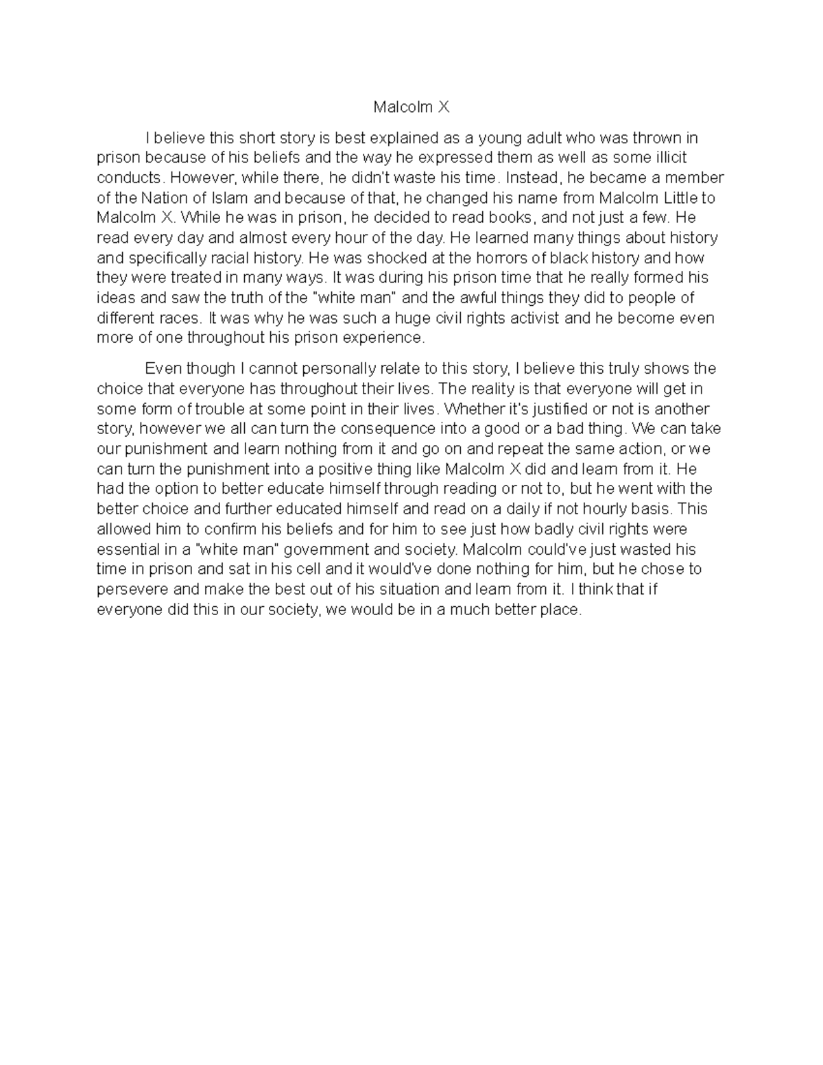 Malcolm X Reading Summary - Malcolm X I believe this short story is ...