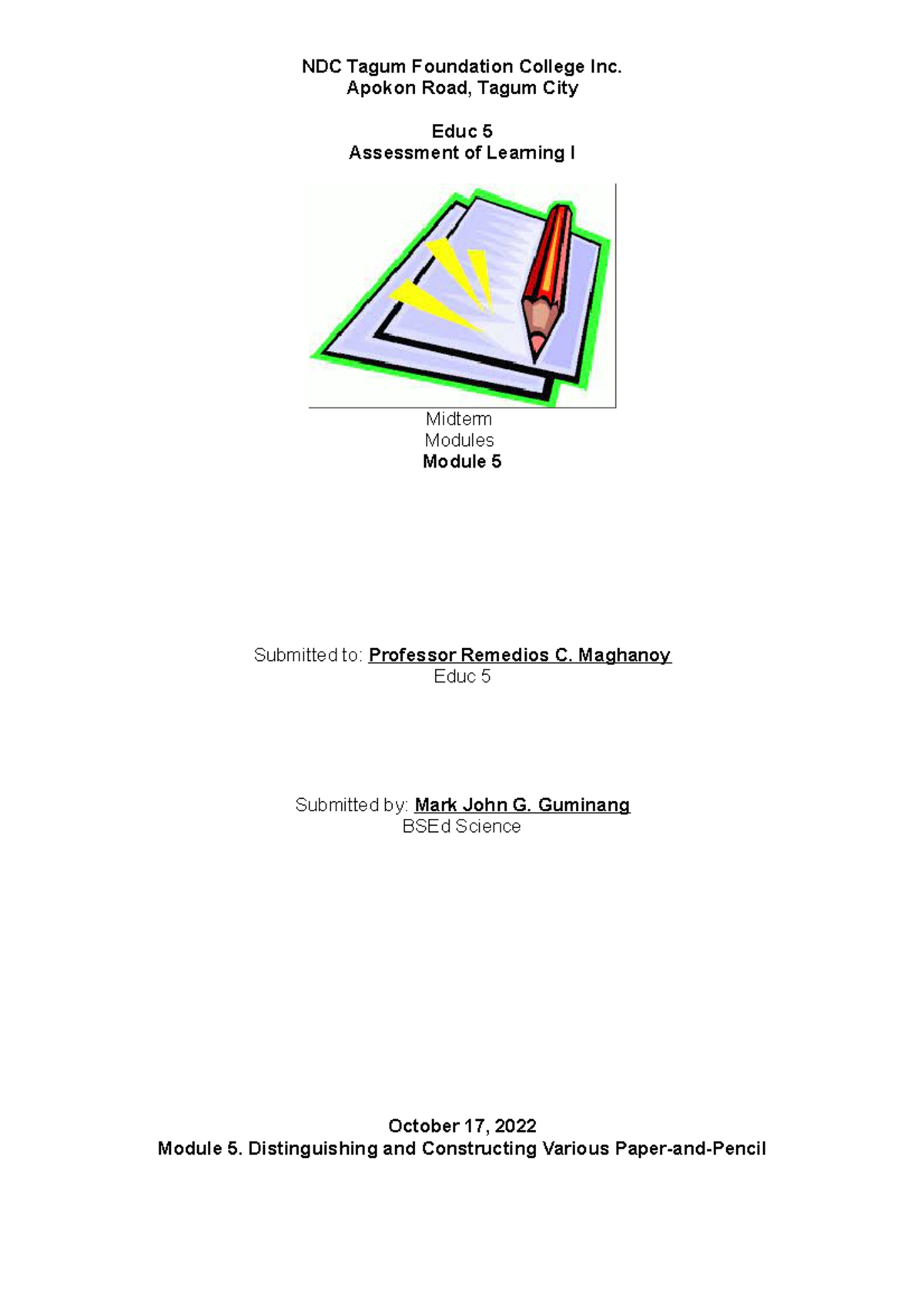 Educ5(m5) - for activity only - Apokon Road, Tagum City Educ 5 Assessment of Learning I Midterm ...