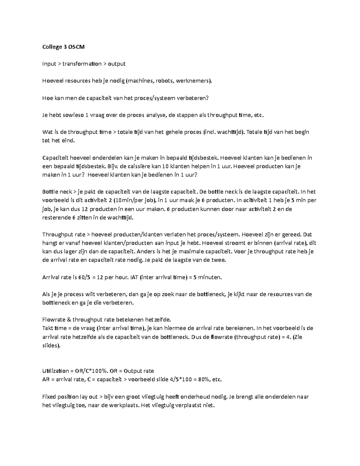 College 3 OSCM - College 3 OSCM Input > transformation > output Hoeveel resources heb je nodig ...