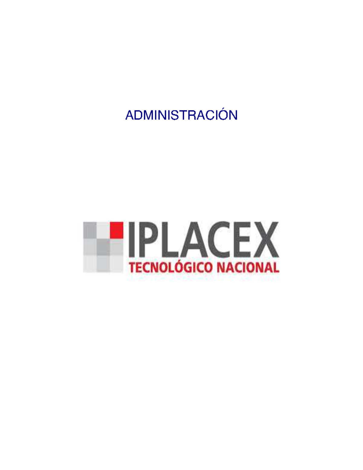 Httpscursos.iplacex - ADMINISTRACIÓN 2. ADMINISTRACIÓN En el transcurso ...