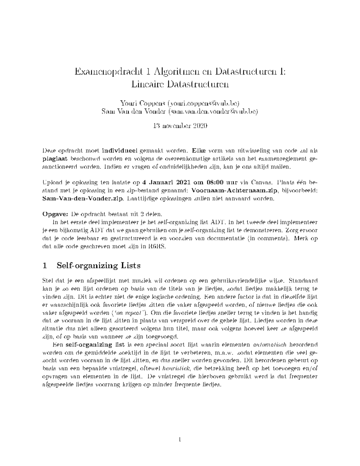 Examenopdracht 1 - fvvfddvdvvf - Examenopdracht 1 Algoritmen en Datastructuren I: Lineaire - Studocu
