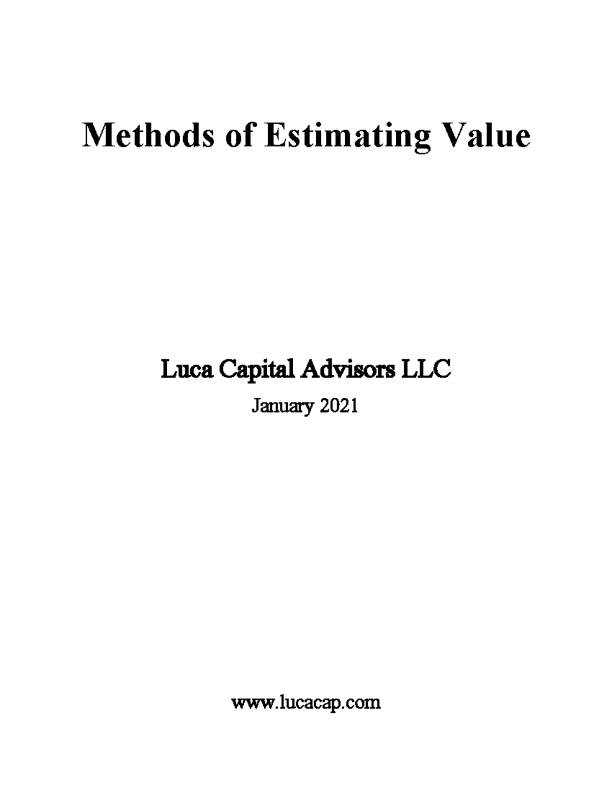 Methods of Estimating Value Luca Capital Advisors LLC - Methods of Estimating Value Luca Capital ...