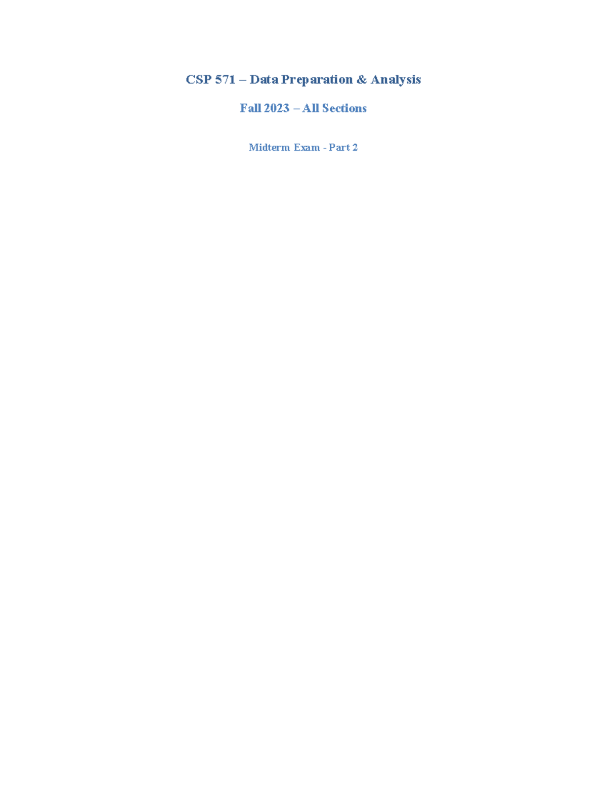 Midterm - Full Exam - Part 2 - CSP 571 – Data Preparation & Analysis Fall 2023 – All Sections ...
