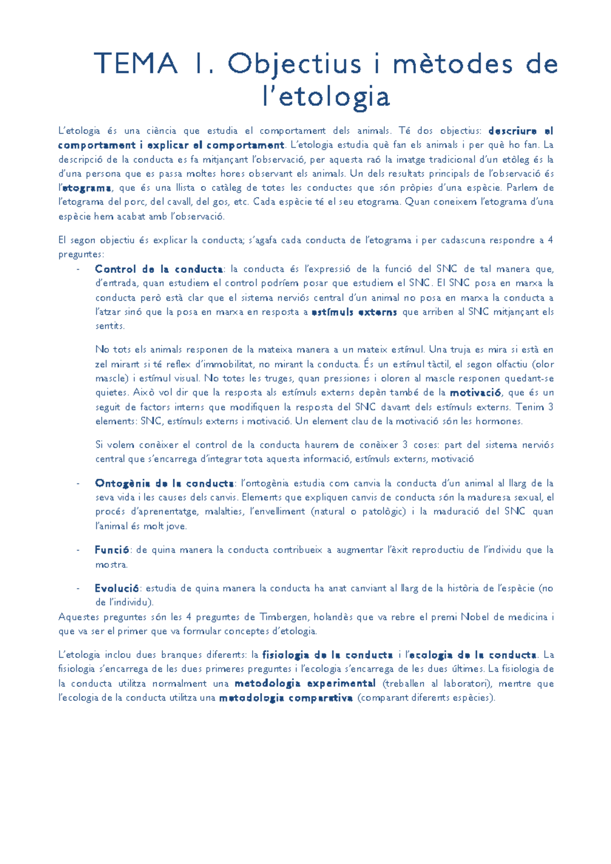 Tema 1. Objectius i Mètodes Etologia - TEMA 1. Objectius i mètodes de l’etologia L’etologia és ...