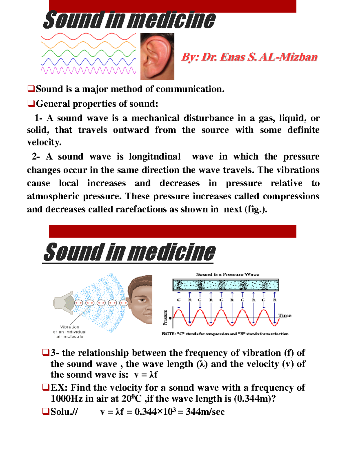 Sound in medicine - Sound is a major method of communication. General ...