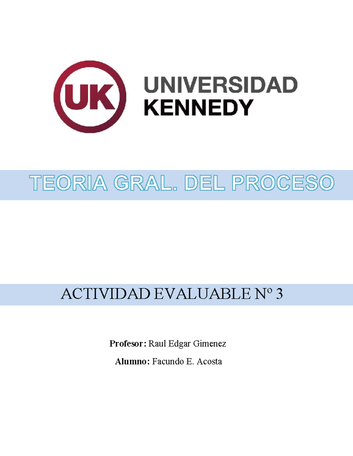 Actividad Evaluable N° 3 - ACTIVIDAD EVALUABLE Nº 3 Profesor: Raul ...