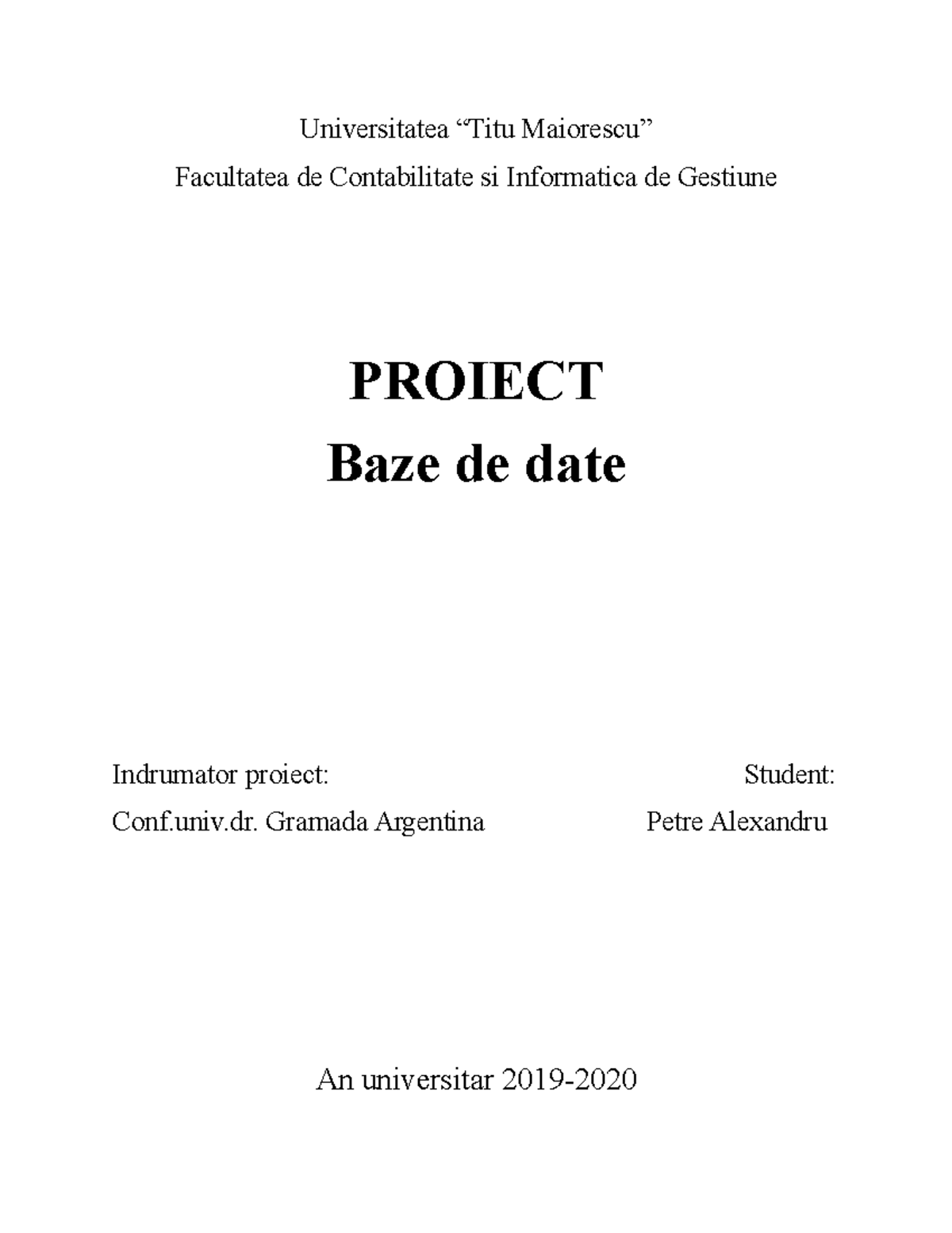 Proiect Baze Date - Universitatea “Titu Maiorescu” Facultatea de Contabilitate si Informatica de ...