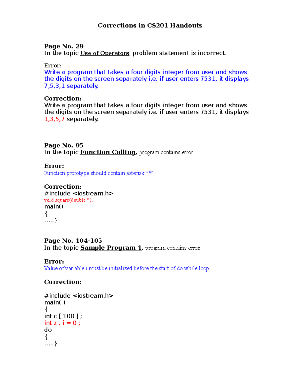 Corrigendum File - sdfrgtyhujiko - Corrections in CS201 Handouts Page No. 29 In the topic Use of ...