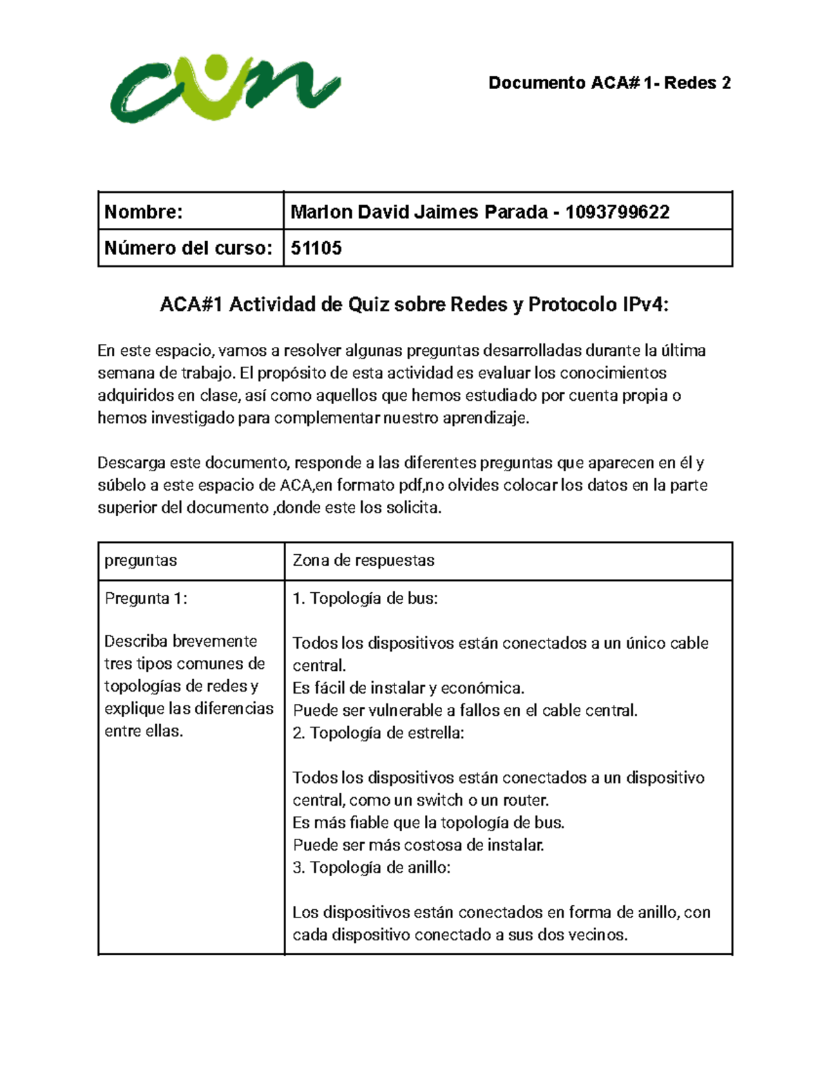 ACA#1 ( Redes 2) - aca 1 - Documento ACA# 1- Redes 2 Nombre: Marlon David Jaimes Parada ...