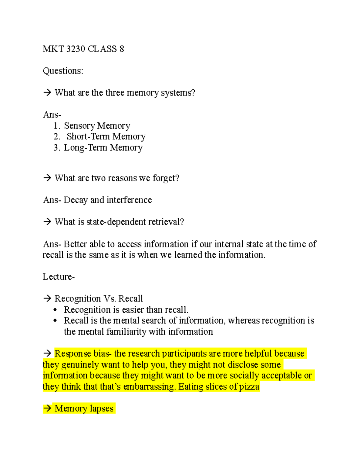 MKT 3230 Class 8 - MKT 3230 CLASS 8 Questions: What are the three memory systems? Ans- 1 ...