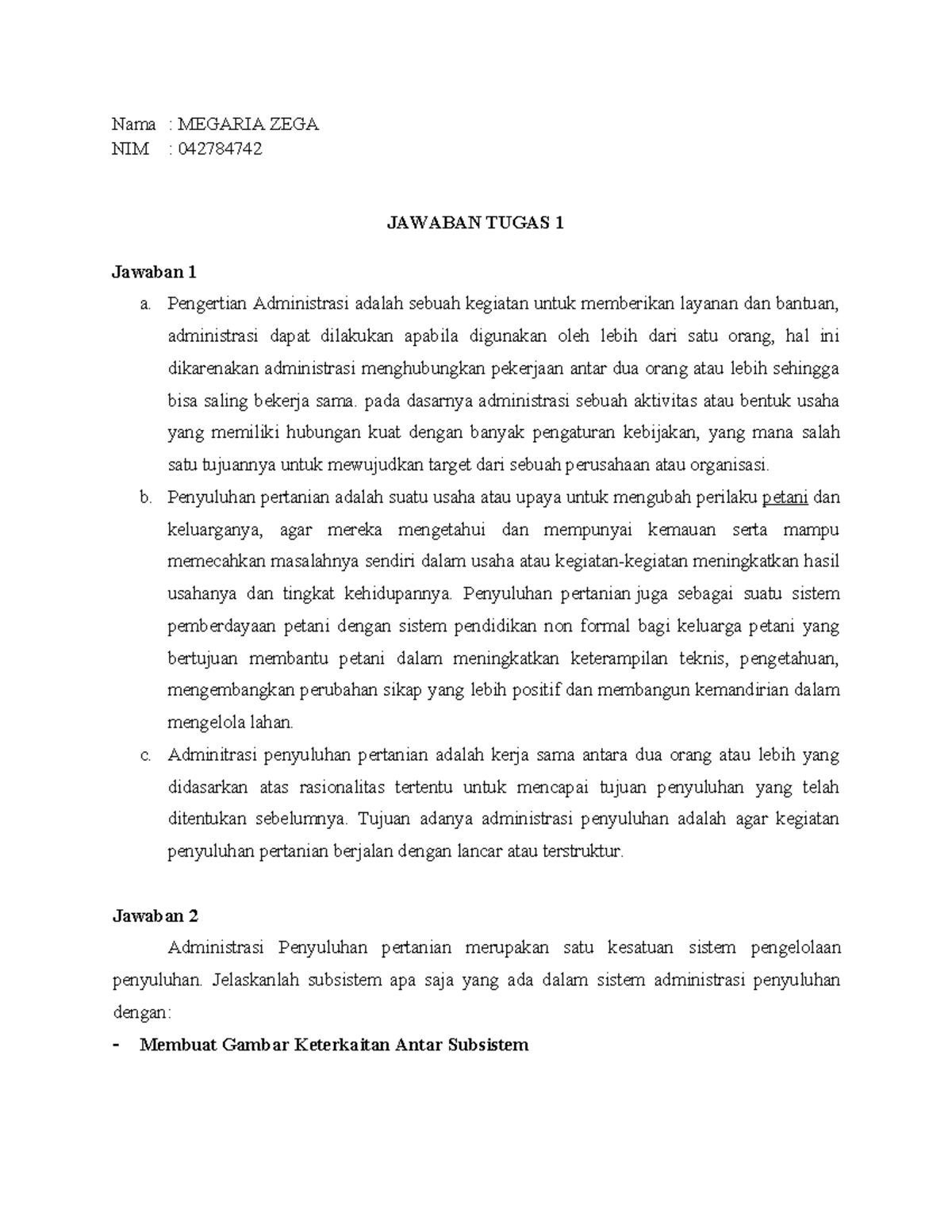 Tugas 1 Administrasi Ppenyuluhan Pertanian - Nama : MEGARIA ZEGA NIM : 042784742 JAWABAN TUGAS 1 ...