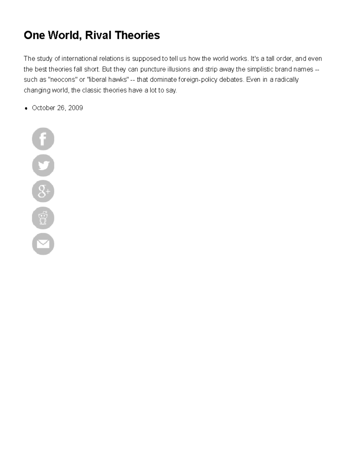 One World, Rival Theories - Snyder 2009 Foreign Policy - One World, Rival Theories The study of ...