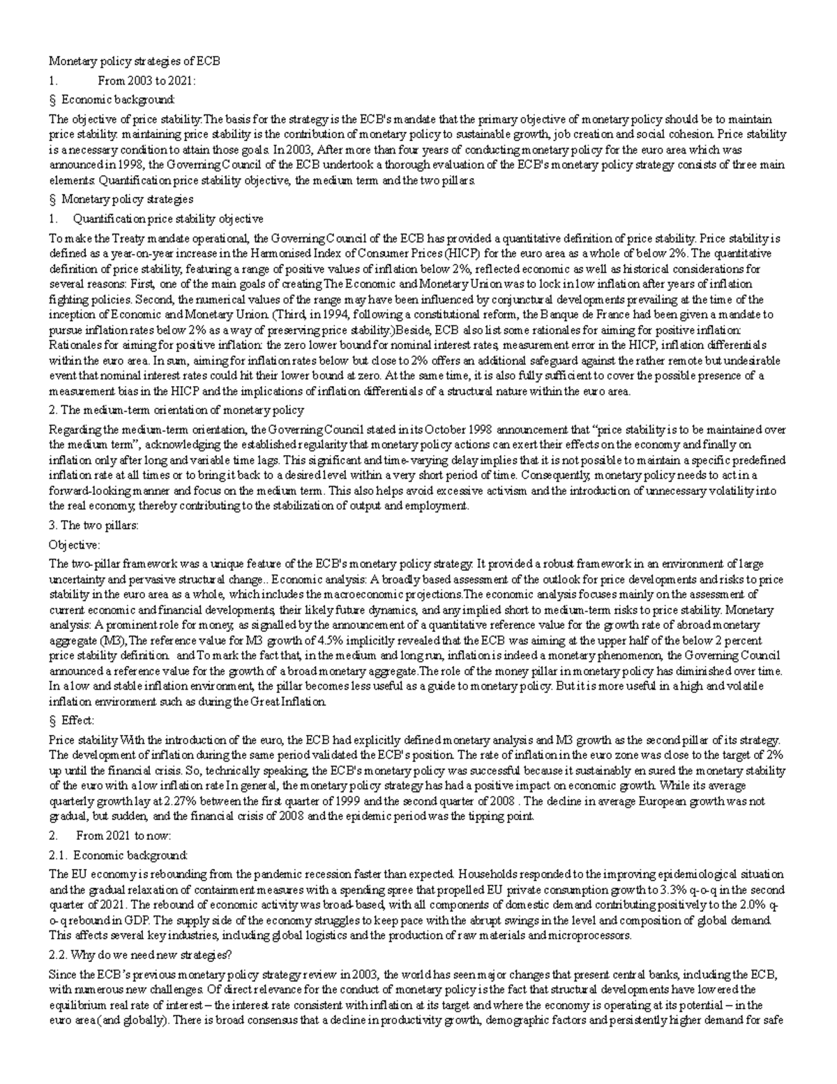 Monetary policy strategies - maintaining price stability is the ...
