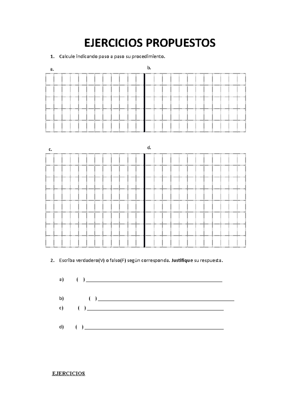Ejercicios Propuestos Semana 2 sesión 1 2020-2 - EJERCICIOS PROPUESTOS 1. Calcule indicando paso ...