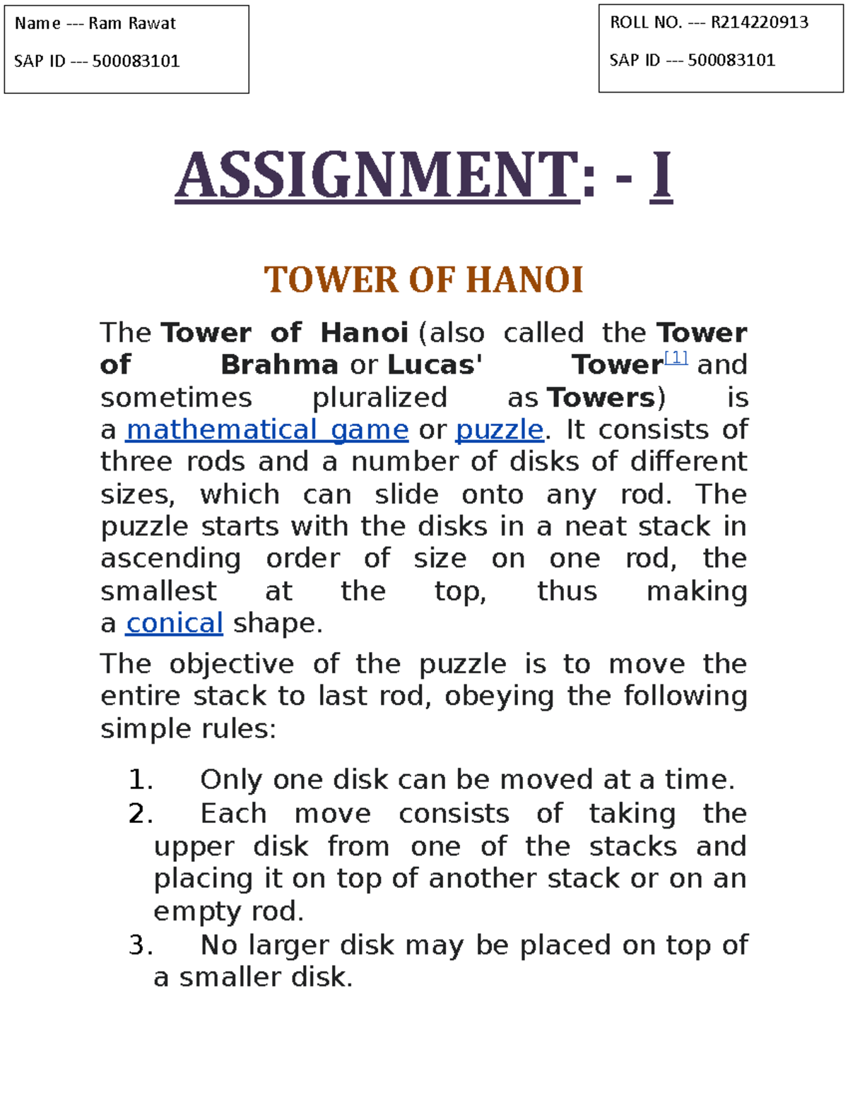 Assignmen 1(DS) - Data Structure - ASSIGNMENT: - I TOWER OF HANOI The Tower of Hanoi (also ...