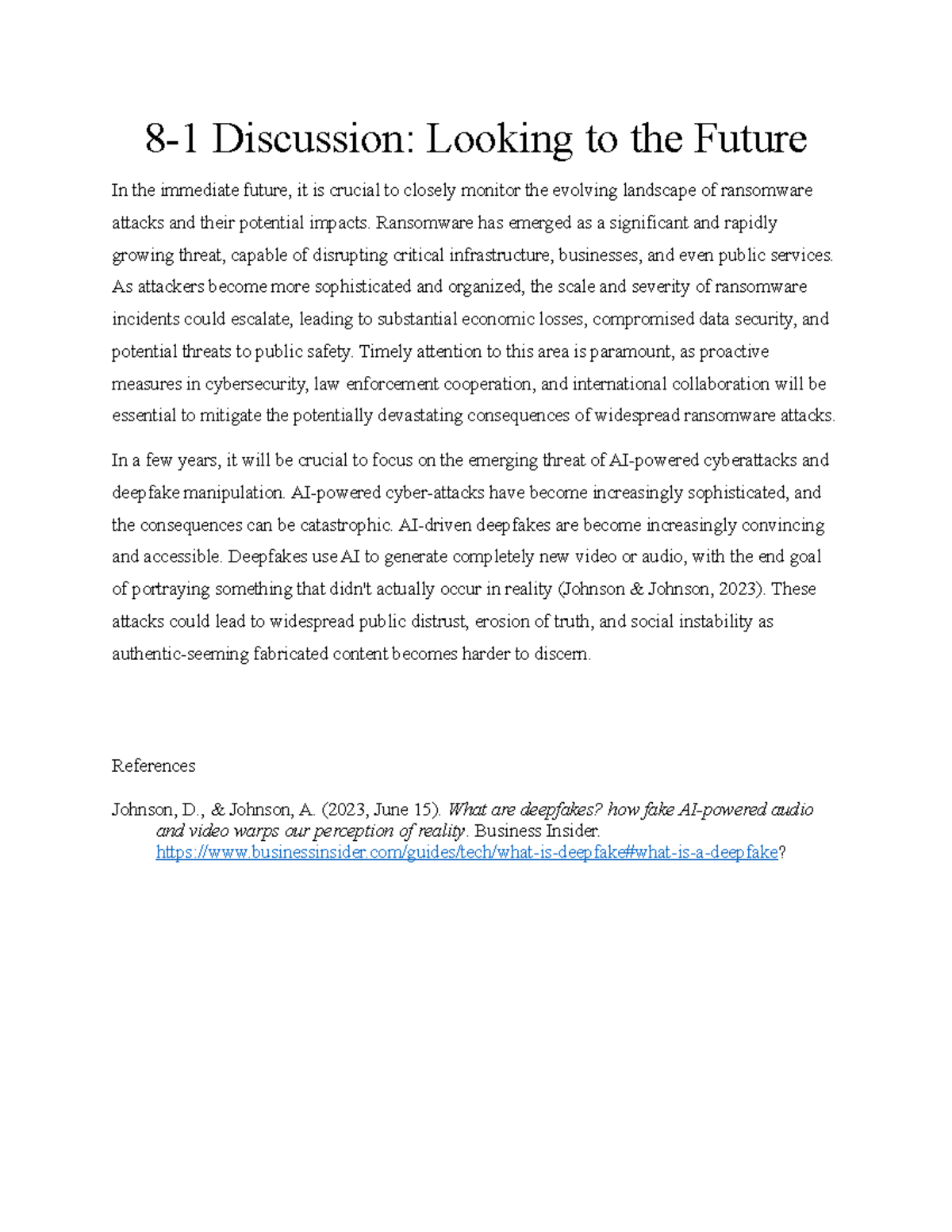 8-1 Discussion Looking to the Future - Ransomware has emerged as a ...