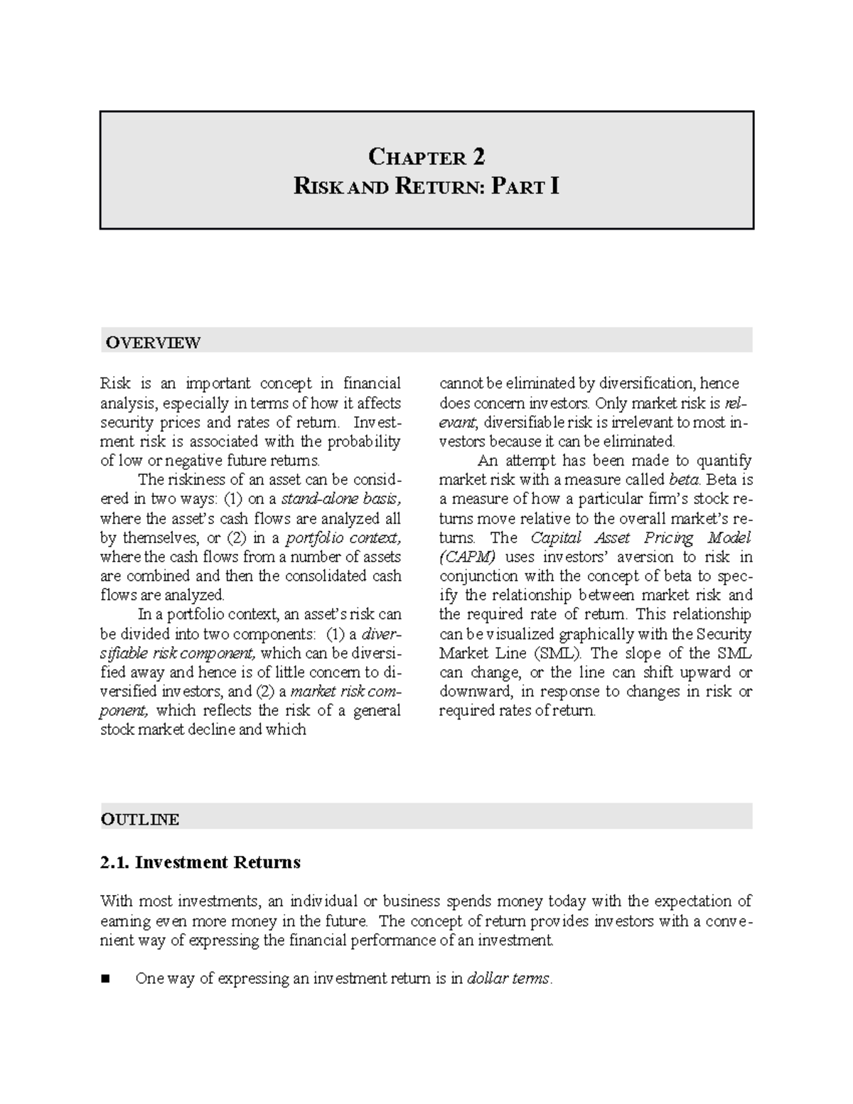 BUSN 302 Ch02 Study Guide 1 - CHAPTER 2 RISK AND RETURN: PART I OVERVIEW Risk is an important ...