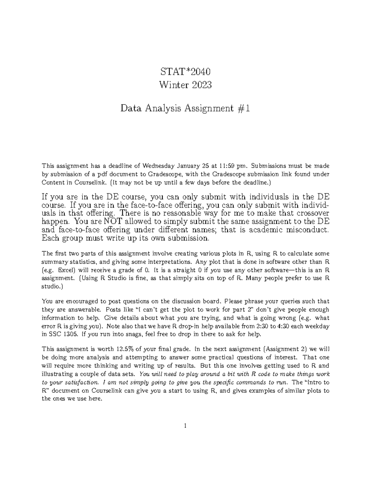2040 W23 data assignment 1 - STAT* Winter 2023 Data Analysis Assignment This assignment has a ...