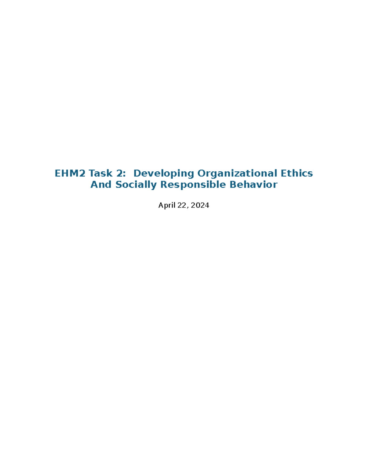 EHM2 Task 2-Assignment - EHM2 Task 2: Developing Organizational Ethics ...
