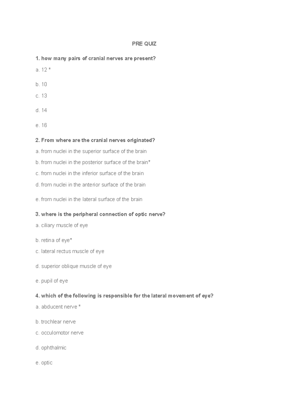 PRE QUIZ - cranial nerves - Neurosurgery - Studocu