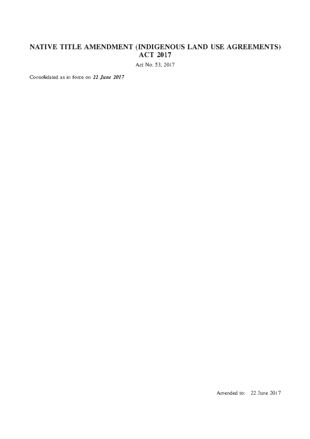 (CTH) Native Title Amendment ( Indigenous LAND USE Agreements) ACT 2017 ...