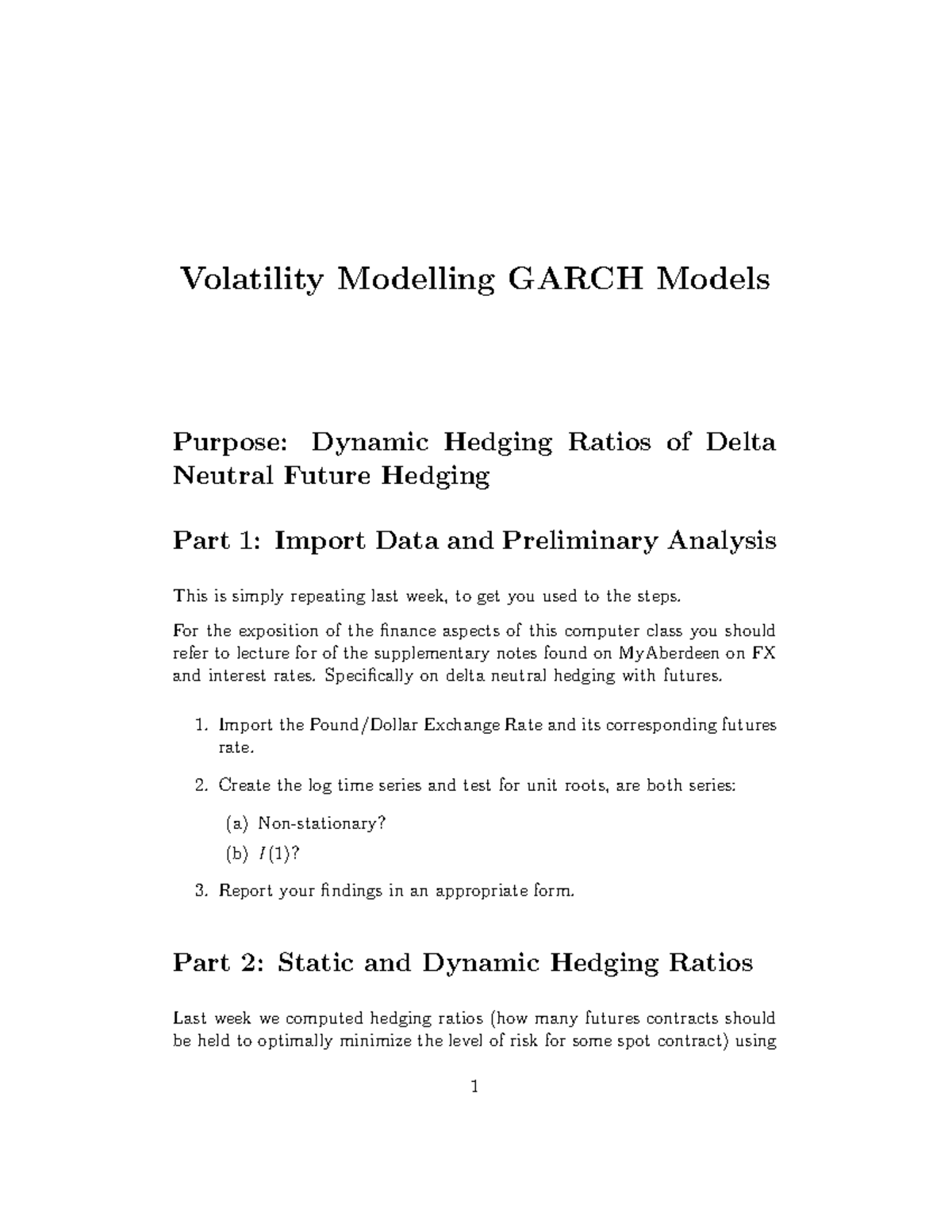 2 Garch and dynamic hedging cousework - Volatility Modelling GARCH ...