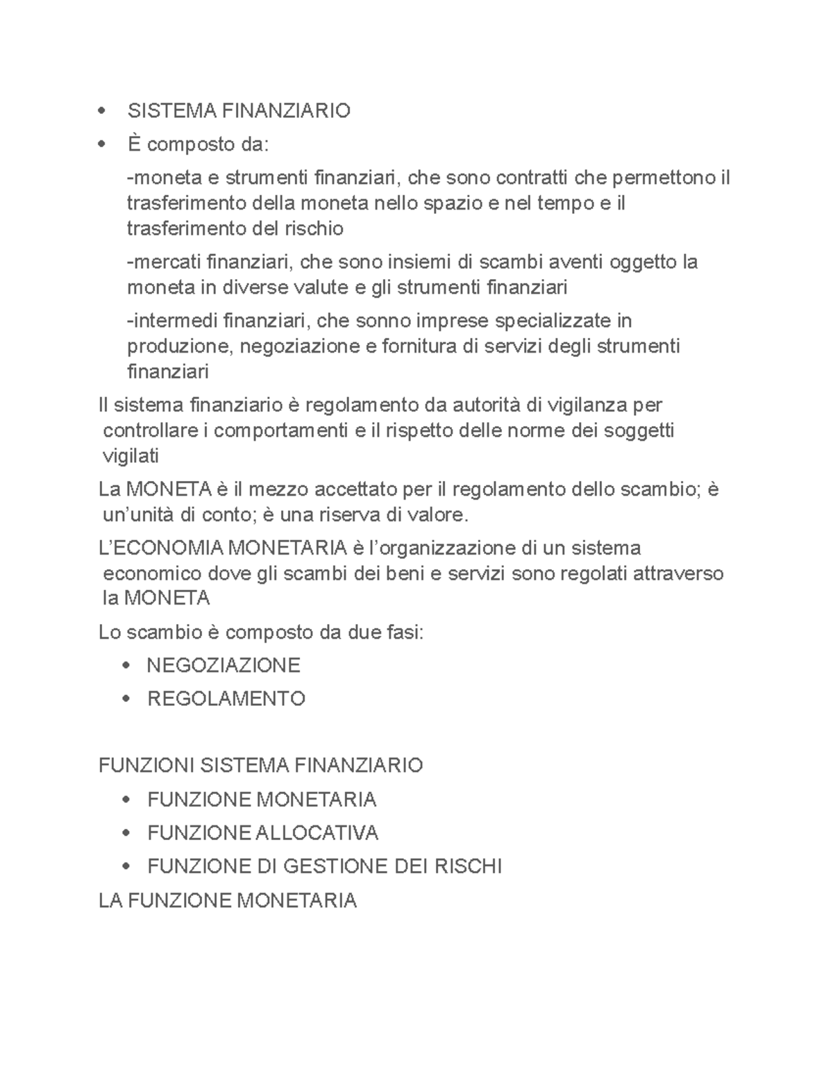 Sistema Finanziario - SISTEMA FINANZIARIO È composto da: -moneta e ...