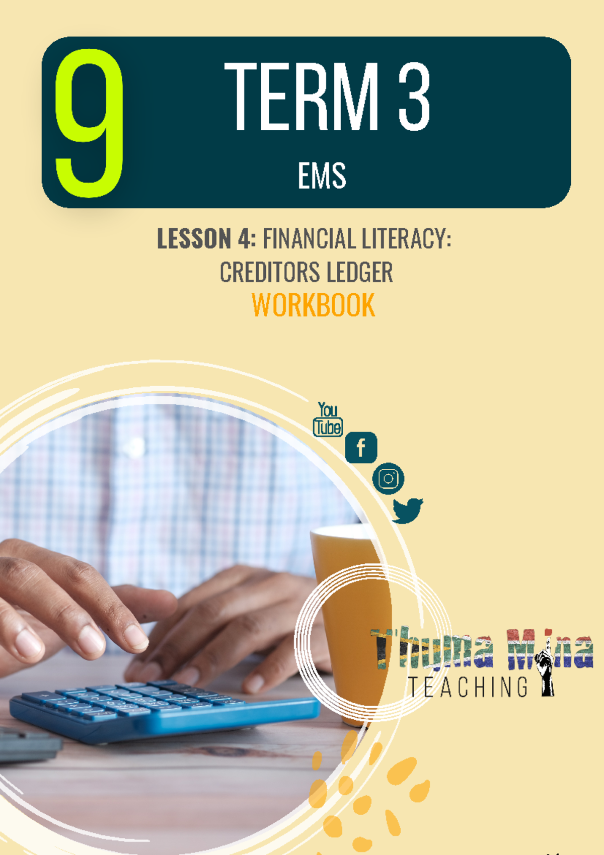 GR9 EMS TERM 3 Lesson 4 - term 4 - term 3 WORKBOOK LESSON 4: FINANCIAL ...